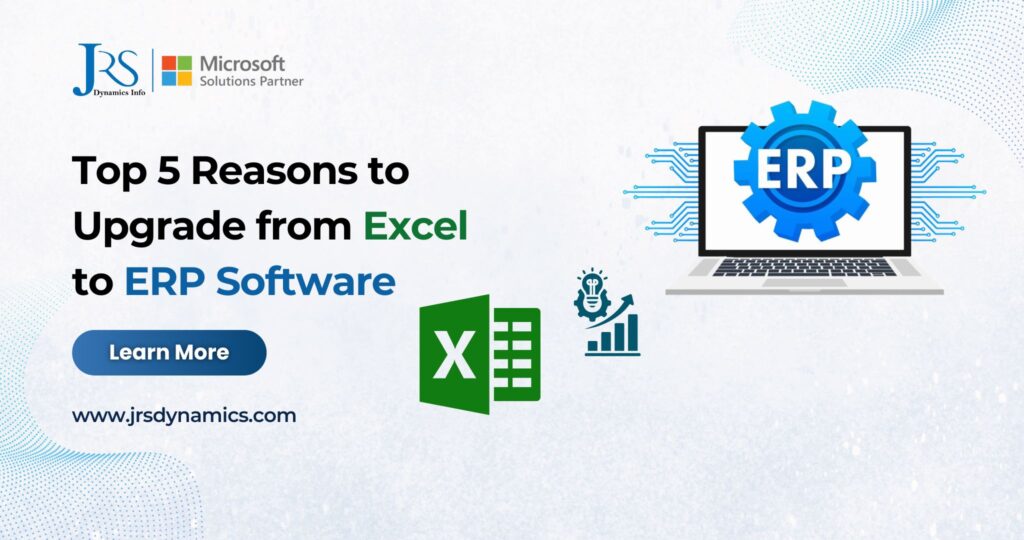 Upgrade from Excel to ERP Software - JRS Dynamics Info Solutions